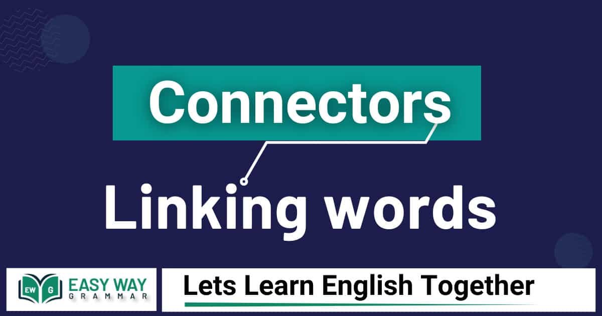 Connectors বা Linking words কাকে বলে | Best explanation 2024